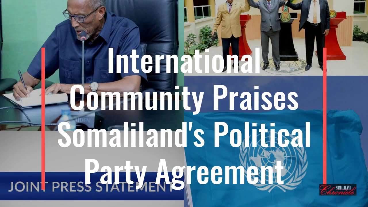 International Partners praise Somaliland political parties' agreement ...